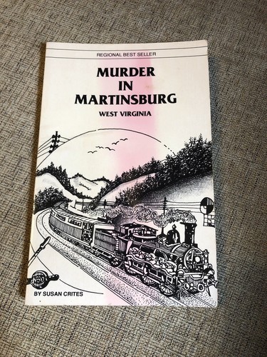 MURDER IN MARTINSBURG WEST VIRGINIA BY SUSAN CRITES | eBay