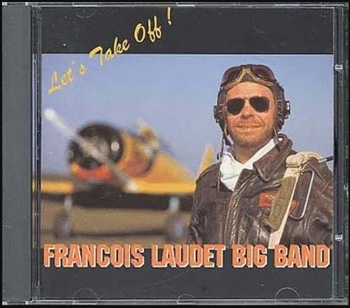 Let's Take Off, Francois Laudet Big Band 3351150052928 | eBay.de