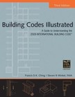Building Codes Illustrated: A Guide to Understanding the 2009 ...