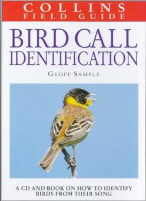 Collins Field Guide: Bird Call Identification (with Audio-CD) By Geoff ...