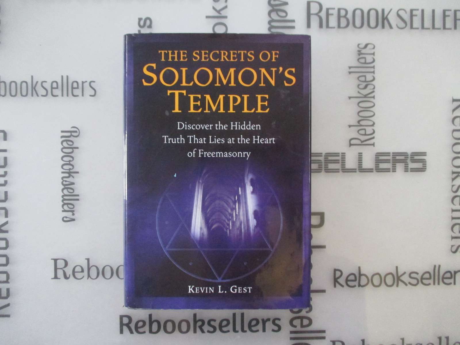 The Secrets of Solomon's Temple: Discover the Hidden Truth that Lies at ...