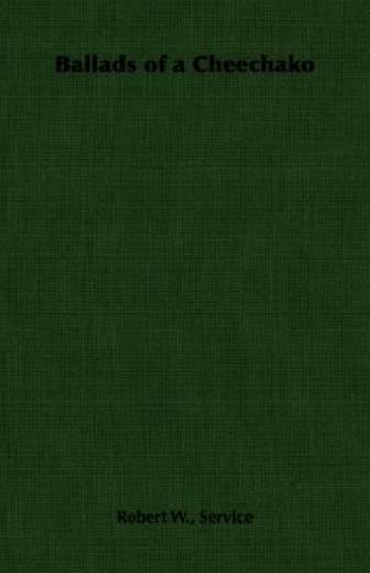 Ballads Of A Cheechako 9781406792591| eBay