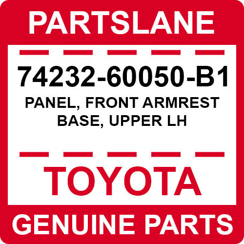 74232-60050-B1 Toyota OEM Genuine PANEL, FRONT ARMREST BASE, UPPER LH ...