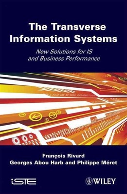 Transverse Information Systems : New Solutions for IS and Business Performanc... 9781848211087| eBay