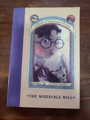 The Miserable Mill by Brett Helquist and Lemony Snicket (Trade ...