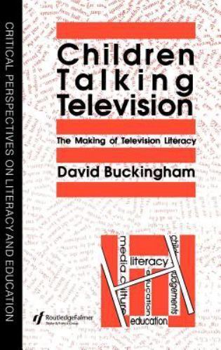 Children Talking Television : The Making of Television Literacy by ...