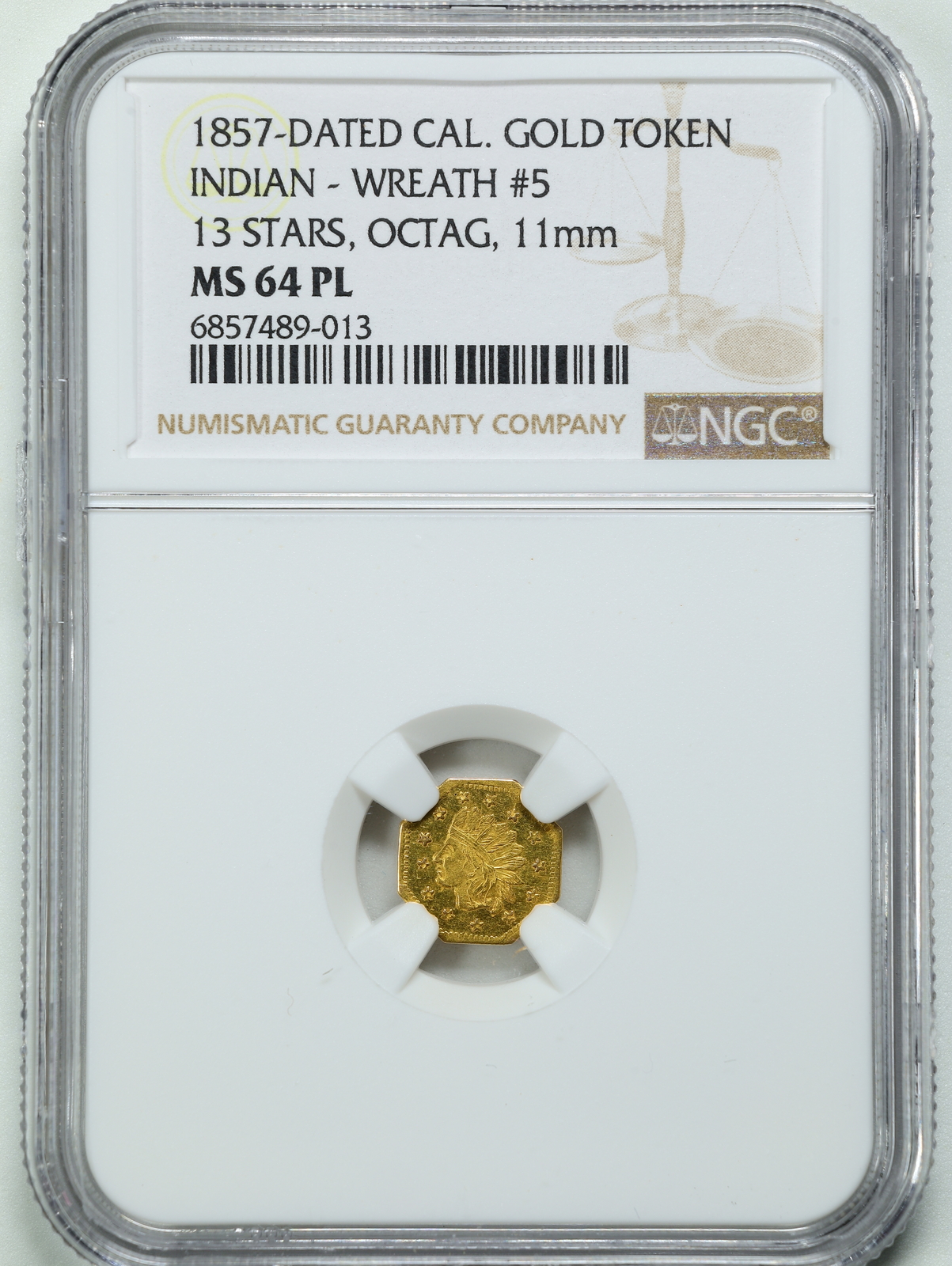 1857 Cal Gold Token Indian-Wreath #5 13 Stars Octag 11mm MS64PL NGC ...