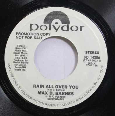 Hear! Country Folk Promo 45 Max D Barnes - Rain All Over You / Rain All ...
