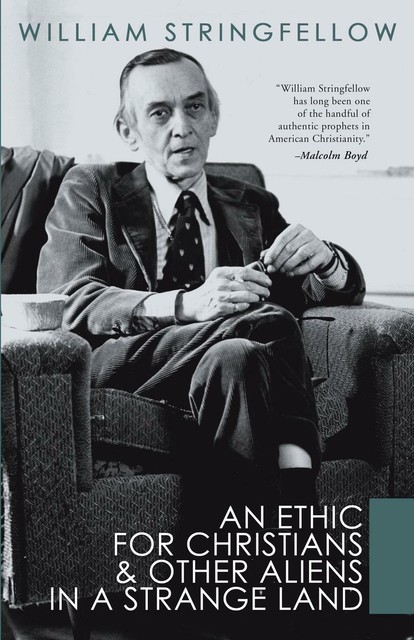 An Ethic for Christians and Other Aliens in a Strange Land von William ...