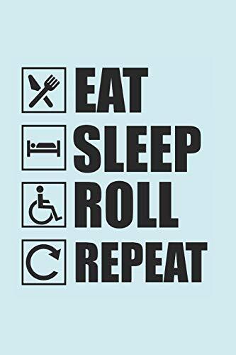 Eat Sleep Roll Repeat: 100-page, 6 x 9 in (15.2 x 22.9 cm) by Notebooks ...
