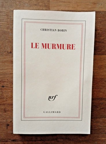Christian BOBIN " Le murmure" Gallimard 2024 / TBE | eBay