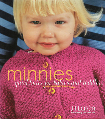 Jil Eaton: MINNIES Hardcover Knitting Pattern Book for Babies ...