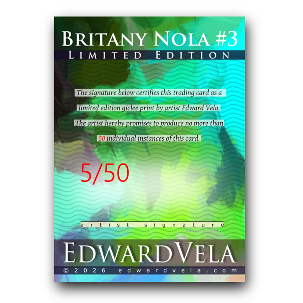 Britany Nola #3 Art Card Limited 5/50 Edward Vela Signed (Celebrities ...
