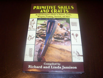 PRIMITIVE SKILLS AND CRAFTS Tracking Tool Weapons Survival Tools Skills ...