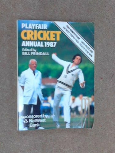 Playfair Cricket Annual 1987 by Frindall, Bill (edit). Book The Fast ...
