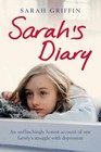 Sarah's Diary: An Unflinchingly Honest Account of One Family's S | eBay
