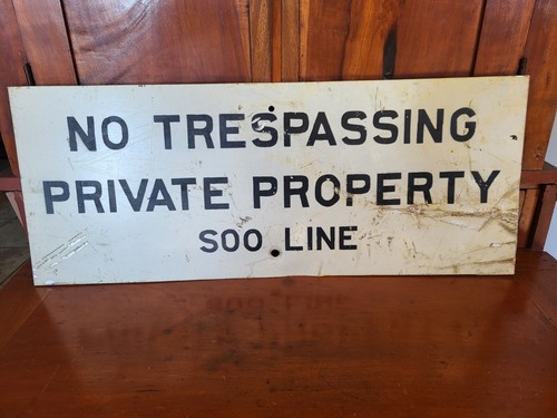 Original Soo Line Railroad Trespassing Sign 30X12 | eBay