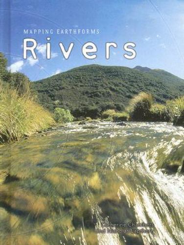 Rivers by Catherine Chambers and Nicholas Lapthorn (2007, Hardcover ...