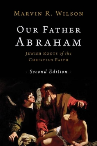 Marvin R Wilson Our Father Abraham (Poche) 9780802877338 | eBay