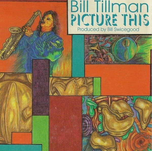 Picture This Bill Tillman (CD 1995 Zygote) | eBay