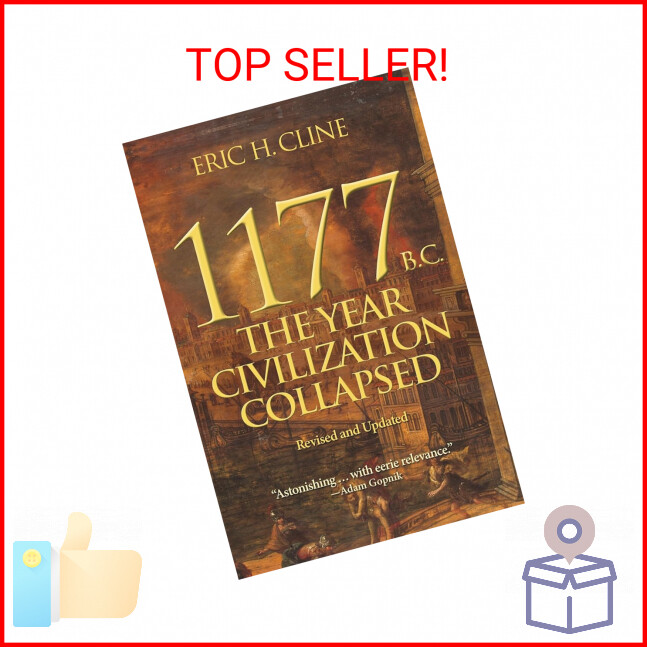 1177 B.C.: The Year Civilization Collapsed: Revised and Updated ...