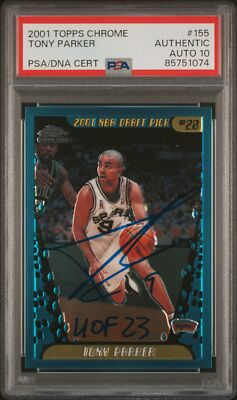 Tony Parker 2001 Topps Chrome Signed Rookie Card #155 Auto Graded PSA ...