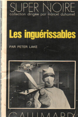 Les inguérissables / série noire n°83 | Lake Peter | Bon état | eBay