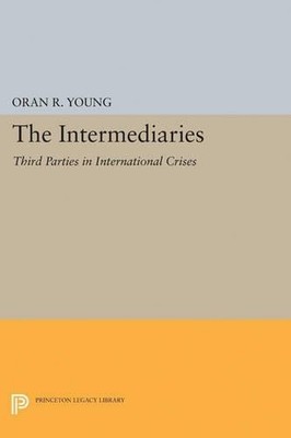 Oran R. Young The Intermediaries (Poche) Princeton Legacy Library | eBay