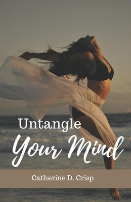 Untangle Your Mind: A Woman's Guide to Conquering Negativity in 2024 by ...