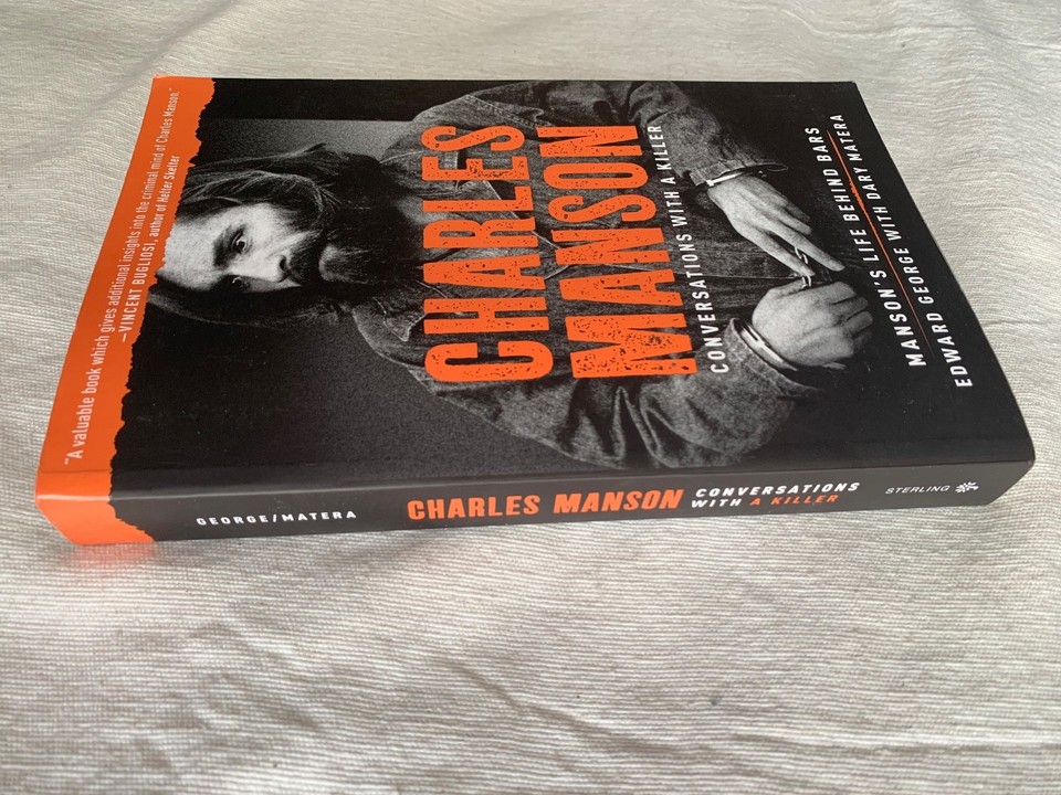 Charles Manson: Conversations with a Killer by Edward George with Dary ...