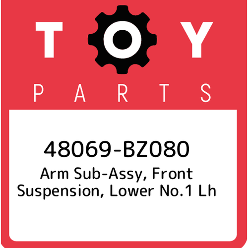 48069-BZ080 Toyota Arm sub-assy, front suspension, lower no.1 lh ...