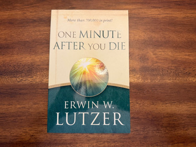 One Minute after You Die by Erwin W. Lutzer (2015, Trade Paperback ...