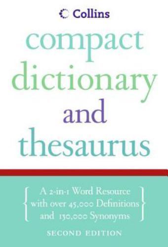 Collins Language Ser.: Collins Compact Dictionary and Thesaurus, 2e by ...