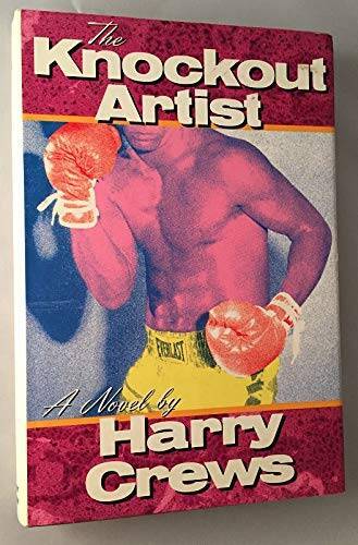 The Knockout Artist: A Novel - Hardcover By Crews, Harry - GOOD 9780060158934| eBay