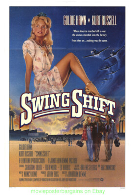 SWING SHIFT MOVIE POSTER Original 27x41 GOLDIE HAWN KURT RUSSELL 1984 ...