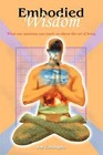 Embodied Wisdom: What our anatomy can teach - Paperback, by Colangelo ...