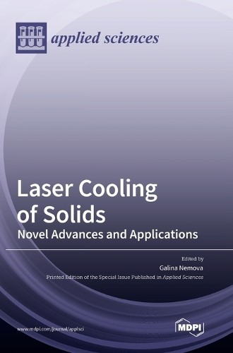 Galina Nemova Laser Cooling of Solids (Gebundene Ausgabe) (US IMPORT) 9783036550794 | eBay.de