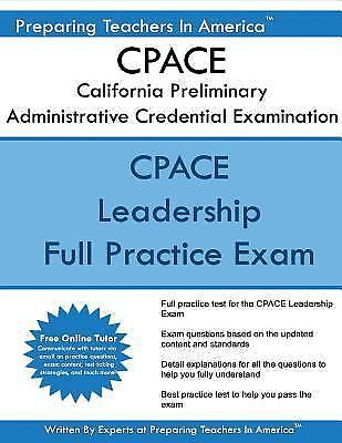 CPACE California Preliminary Administrative Credential Examination ...
