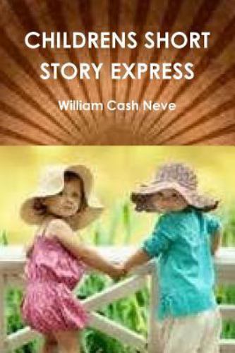 Childrens Short Story Express by William Cash Neve (2015, Trade ...