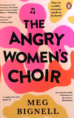 The Angry Women’s Choir - Meg Bignell - Medium Paperback 25% Bulk Book ...
