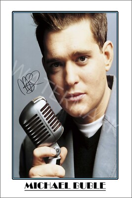 Michael Buble large signed 12x18 inch photograph poster - Top Quality ...