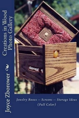 Creations in Wood Photo Gallery: Jewelry Boxes -- Screens -- Storage ...