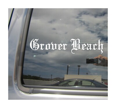 Grover Beach - Old English California City Car Vinyl Decal Window ...