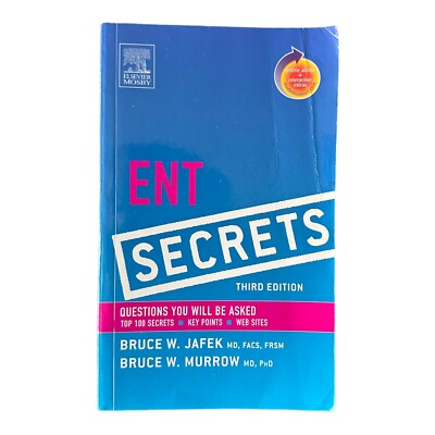 Secrets Ser.: ENT Secrets by Bruce W. Jafek (2004, Trade Paperback ...