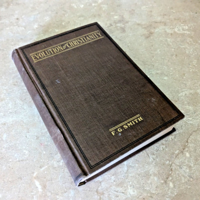 Evolution of Christianity F.G. Smith 1911 (HB) FAST SHIPPING | eBay