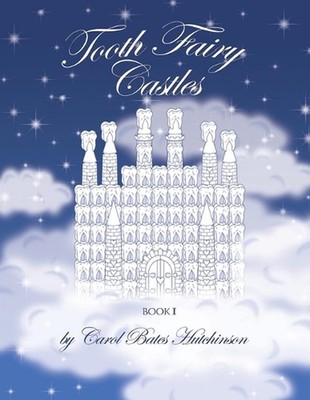 Tooth Fairy Castles by Carol Bates Hutchinson (English) Paperback Book ...