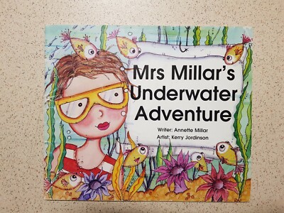 mrs millar's underwater adventure / annette millar & kerry jordinson ...