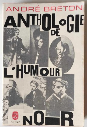 Anthologie de l'humour noir André Breton 1976 Le Livre de Poche N° 2739 | eBay