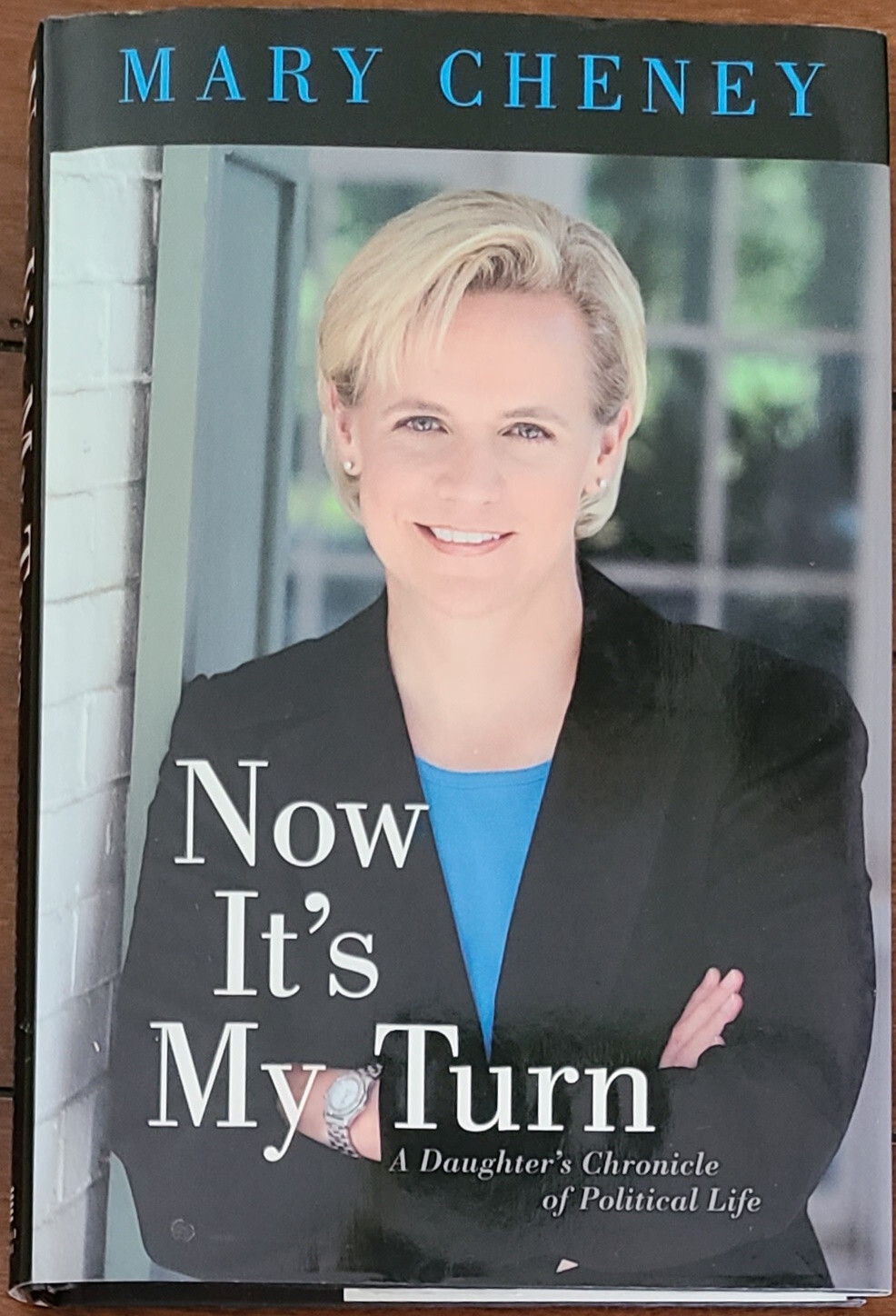 NOW IT'S MY TURN A Daughters Chronicle of Political Life by Mary Cheney ...