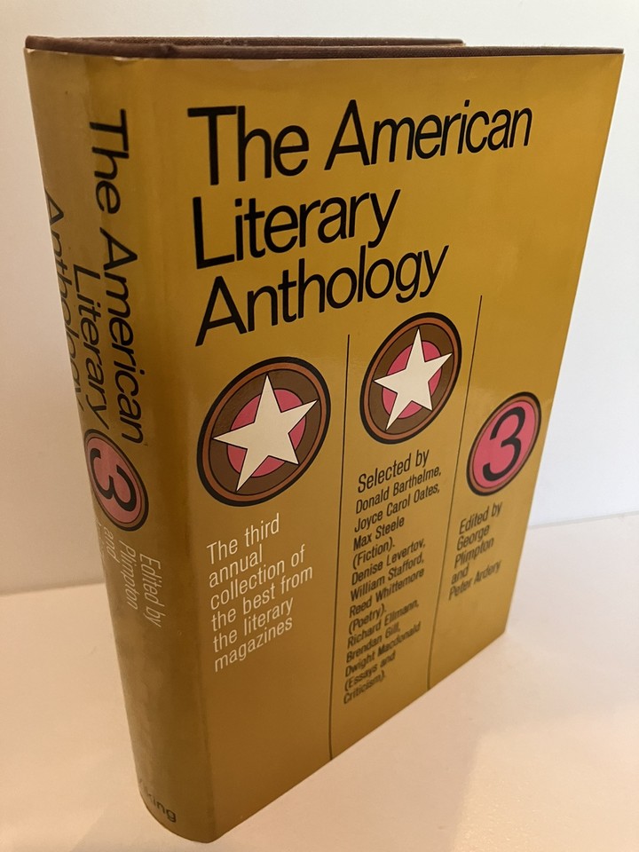 THE AMERICAN LITERARY ANTHOLOGY Volume 3 Plimpton 1st Edition 1970 ...
